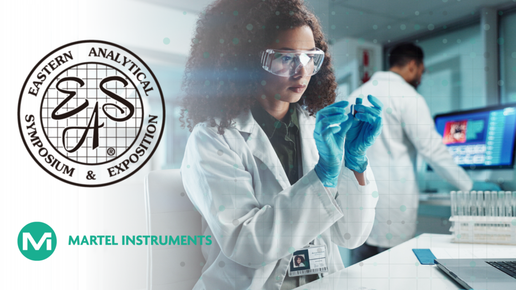 Visit us at Eastern Analytical Symposium 2024 | Martel Instruments
